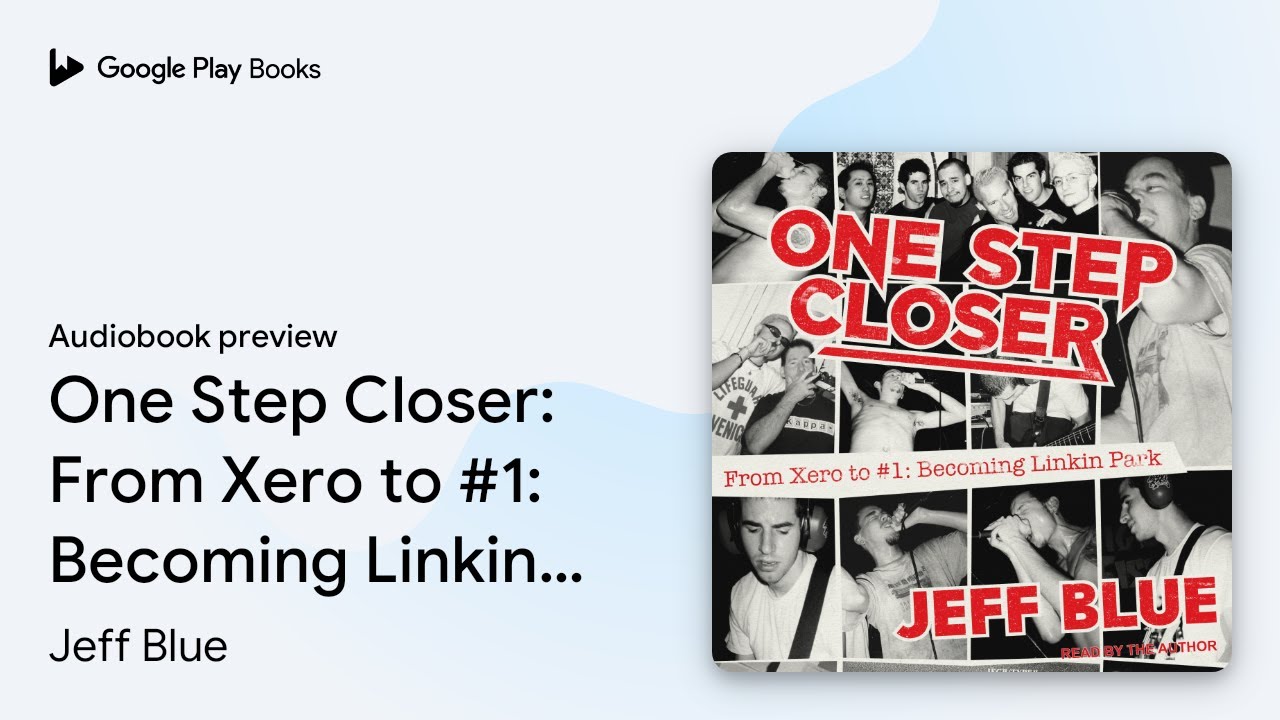 One Step Closer: From Xero to #1: Becoming… by Jeff Blue · Audiobook ...