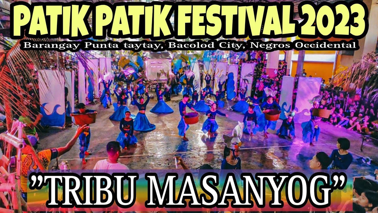 Patik Patik Festival 2023 "4rt Runner Up" TRIBU MASANYOG | BRGY ...