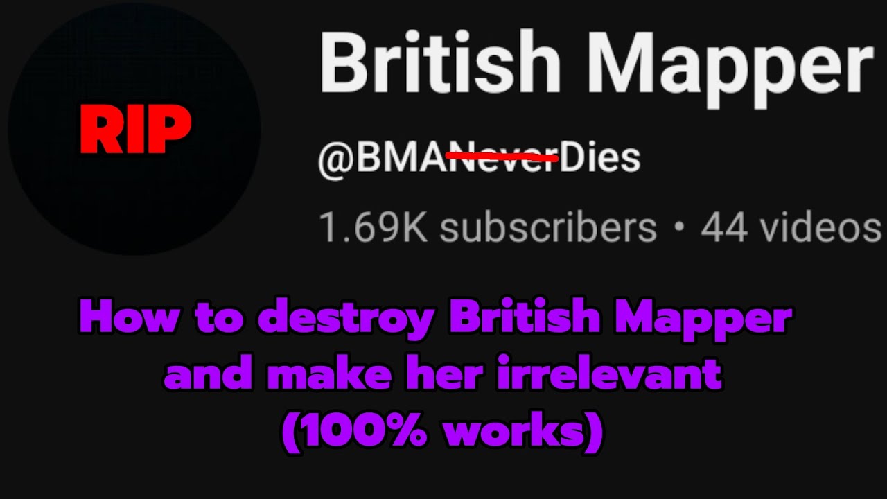 How to destroy British Mapper and make her irrelevant (100% works ...