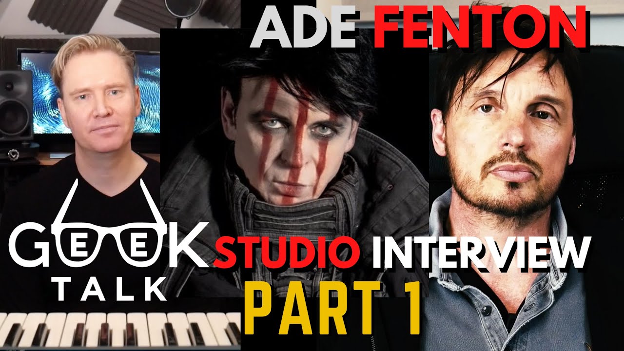 Gary Numan's Producer: Ade Fenton Studio Interview - Part 1 | GeeK Talk ...