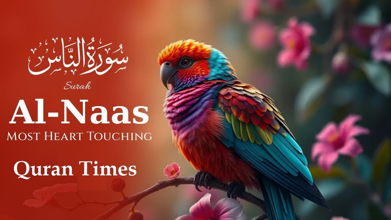 Surah An-Nas | Quran Times | Full With Arabic Text (HD) | 114-سورۃالناس ...