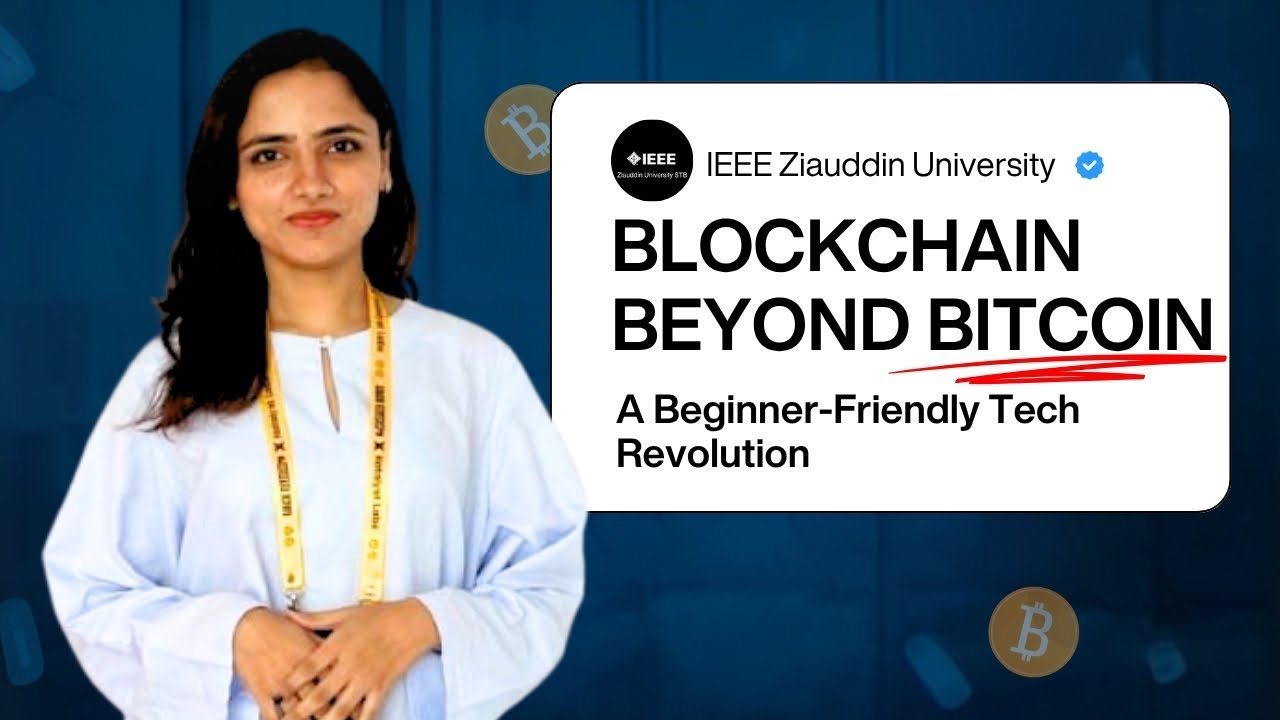 Blockchain Beyond Bitcoin: The Beginner-Friendly Tech Revolution |IEEE ...