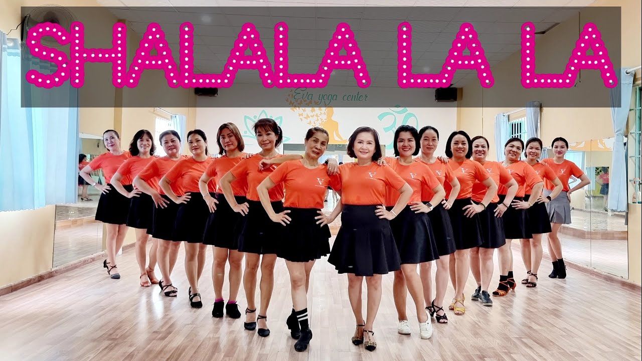 Shalala La La Line Dance l Bài Hướng Dẫn Dưới Video - YouTube