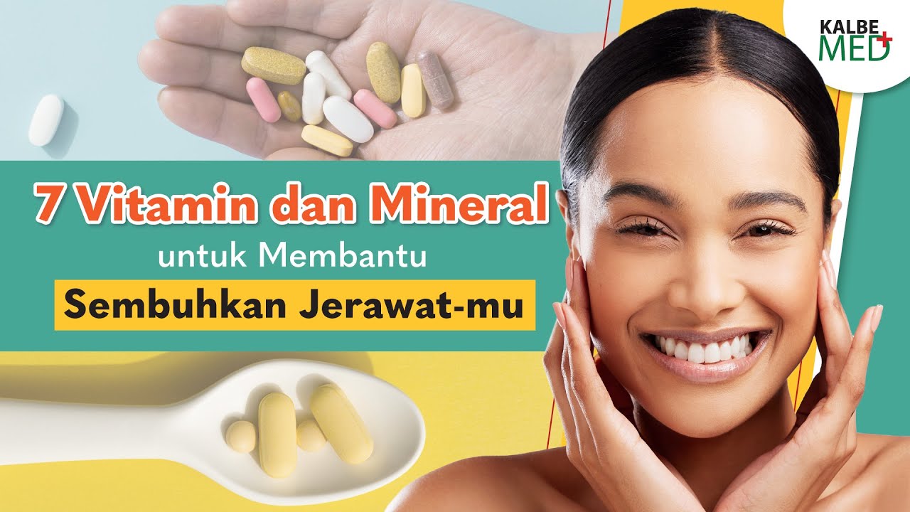 7 Vitamin dan Mineral untuk Bantu Sembuhkan Jerawat-mu - YouTube