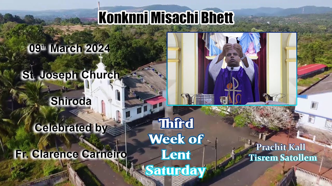 Mass in Konkani - 09 March 2024 - Fr. Clarence Carneiro - St. Joseph ...