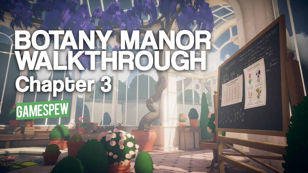 Botany Manor walkthrough - Chapter 3 - YouTube