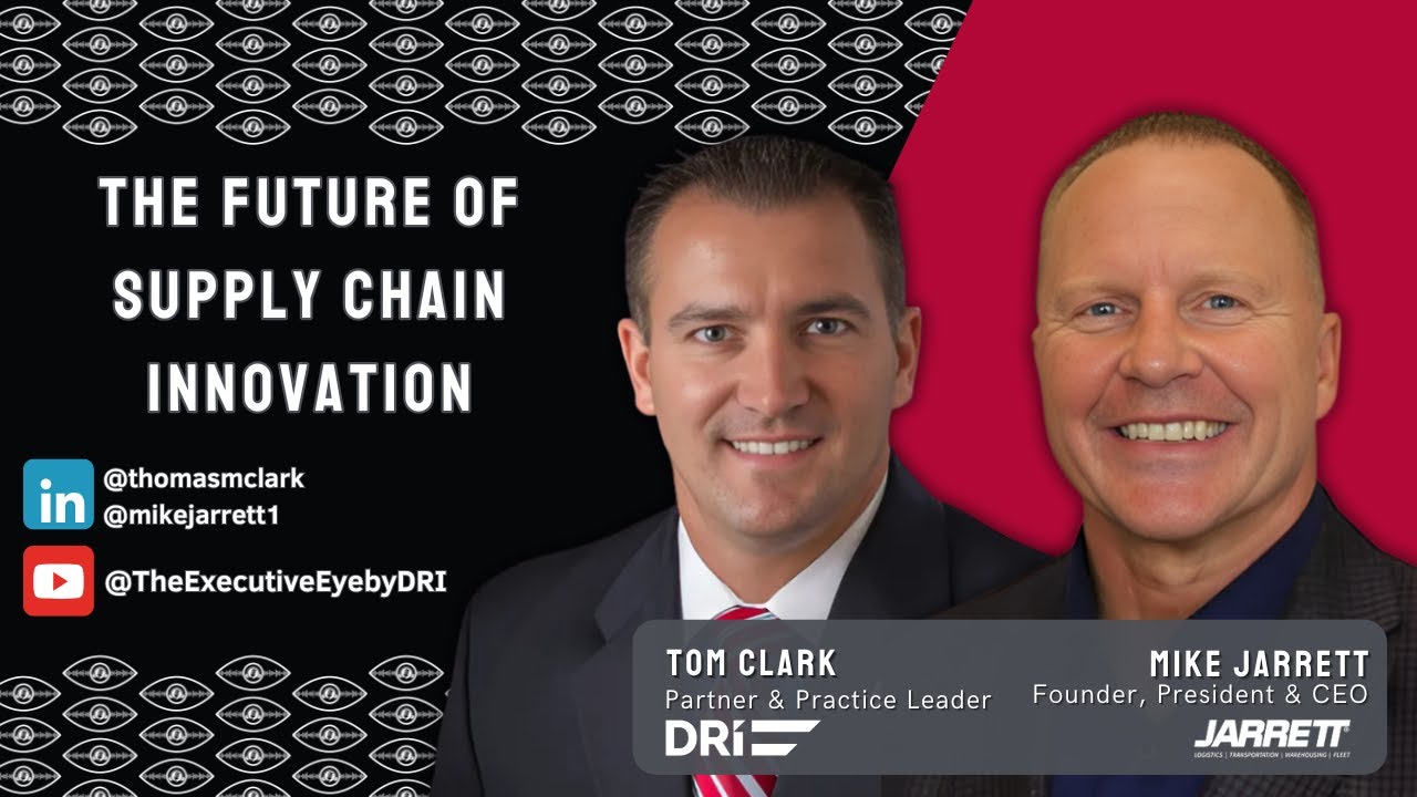 The Future of Supply Chain Innovation with Tom Clark & Mike Jarrett ...