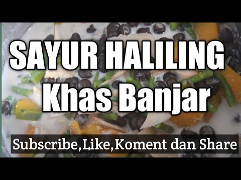Sayur Haliling Khas Banjar - YouTube