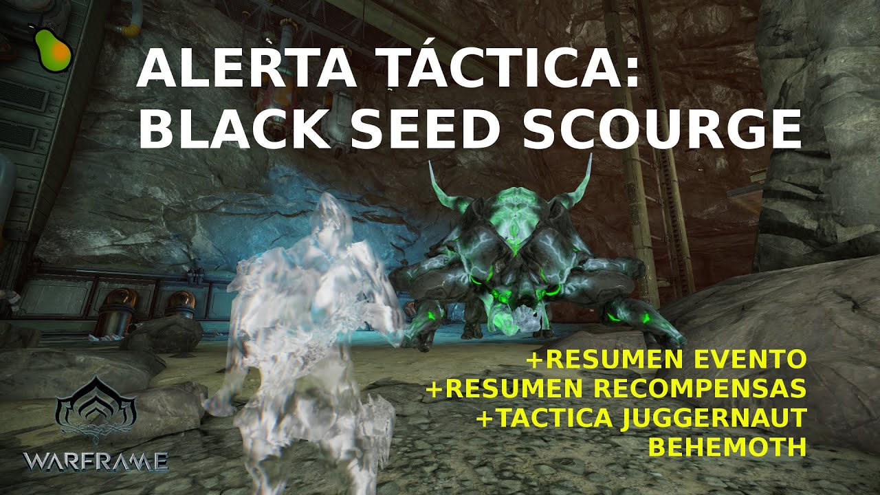Warframe ALERTA TÁCTICA: Black Seed Scourge. Jefe Juggernaut Behemoth ...