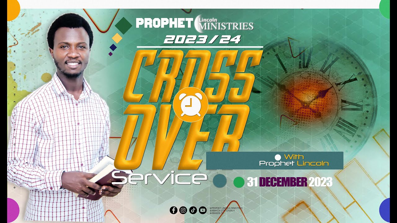 Cross Over Night Service - New Year 2023/24 | With Prophet Lincoln # ...