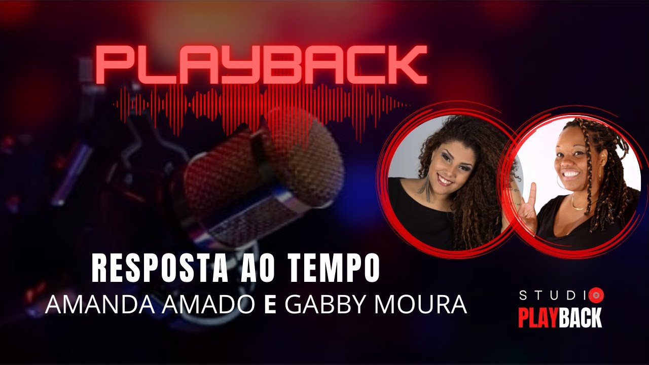 Resposta ao Tempo - Amanda Amado e Gabby Moura [PLAYBACK com LETRA ...