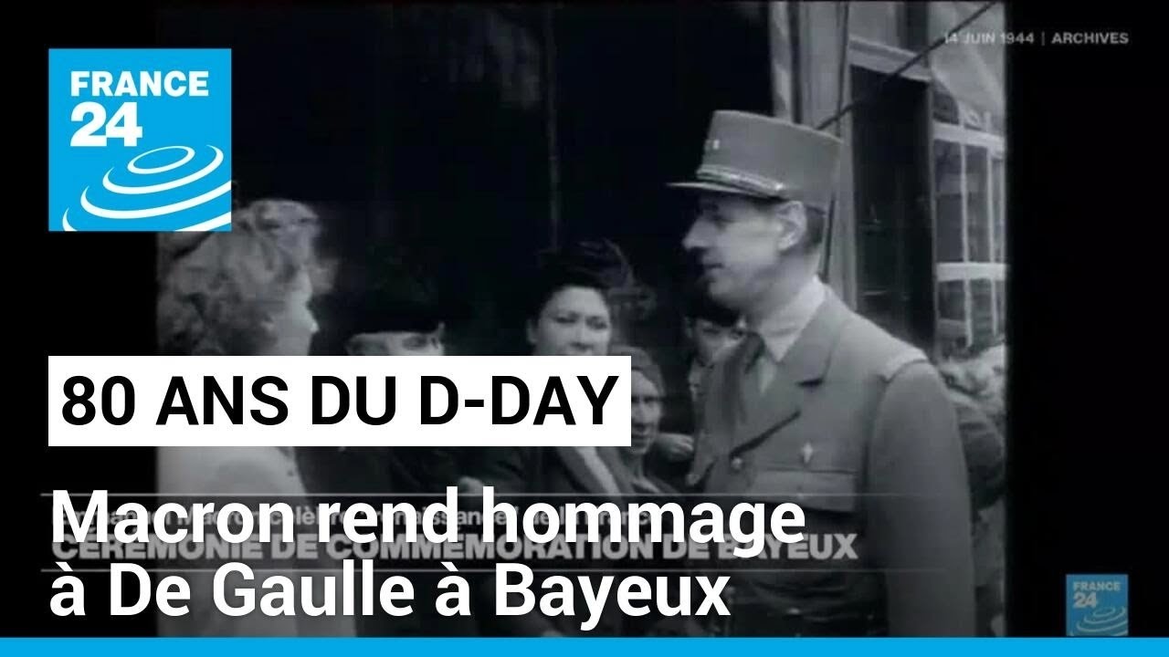 80 ans du D-Day : Macron rend hommage à De Gaulle à Bayeux • FRANCE 24 ...