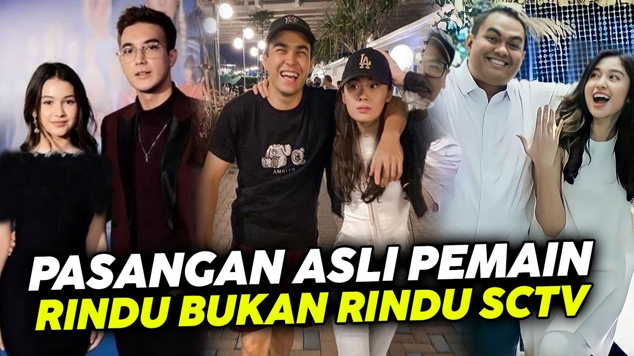 Pasangan Asli Pemain Sinetron Rindu Bukan Rindu SCTV - YouTube
