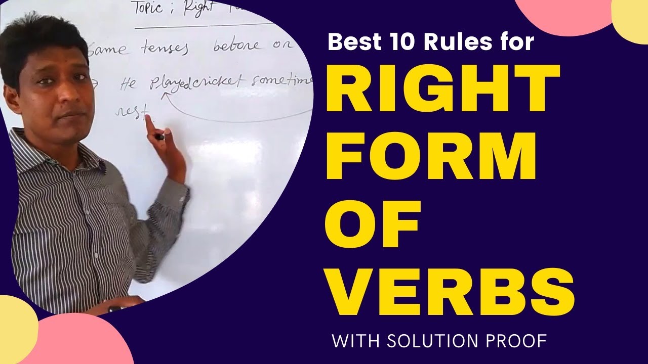 Right Form Of Verbs | Correct Form of Verbs | Use of Right Form of ...