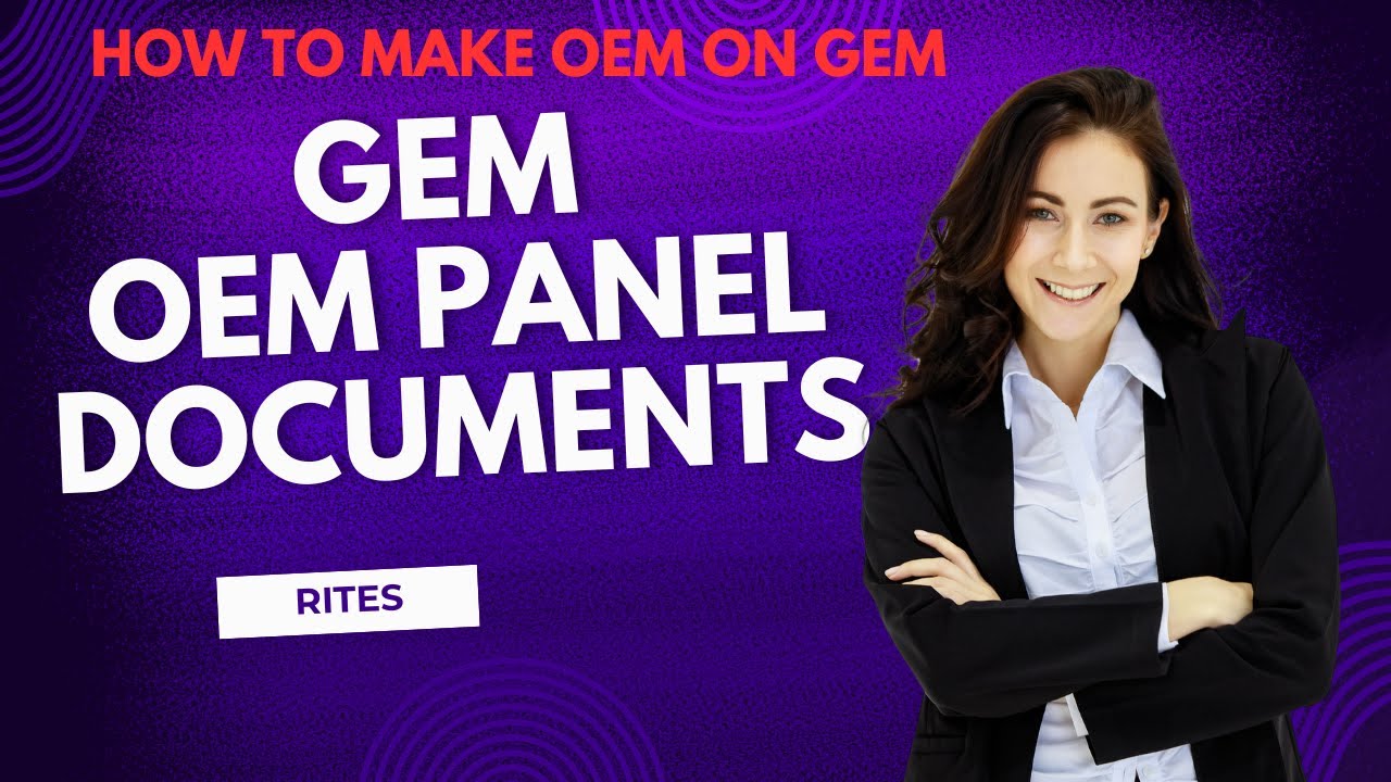 GEM OEM PANEL PROCESS I GEM VENDOR ASSESMENT RITES I GEM OEM ...