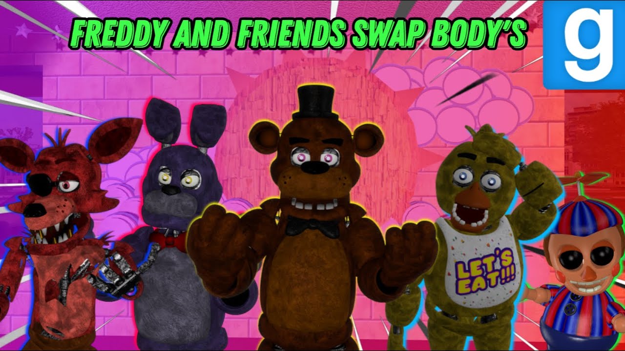 Gmod FNAF | Freddy And Friends Swap Bodies - YouTube