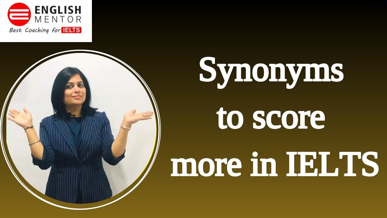 Useful Synonyms for IELTS to score high in exam - YouTube
