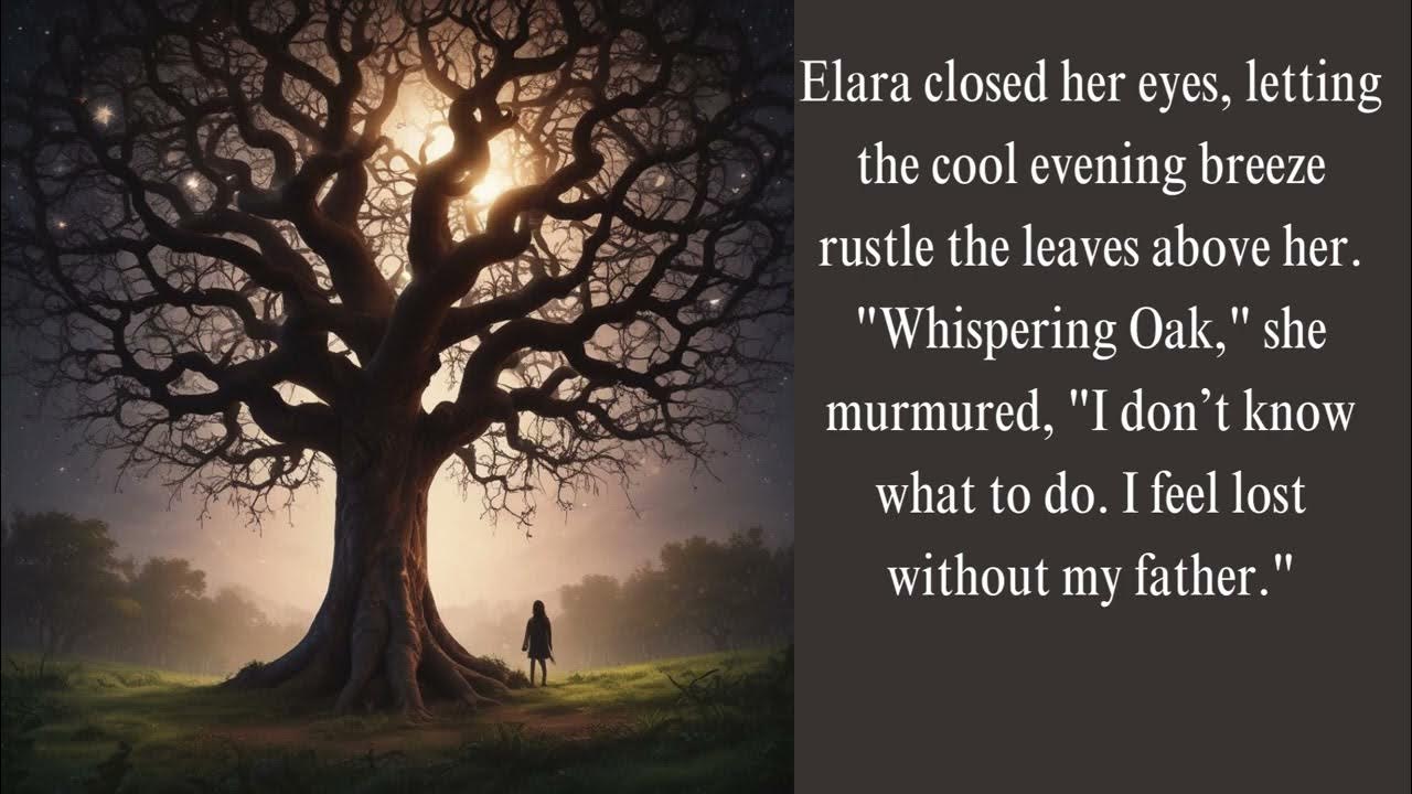 The Legend of the Whispering Oak - YouTube