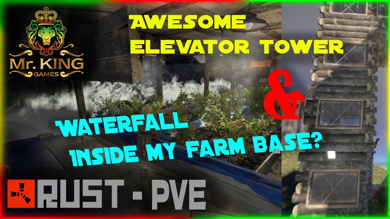 Rust PVE Base Tour | Awesome Elevator Tower & Waterfall Inside My Farm ...