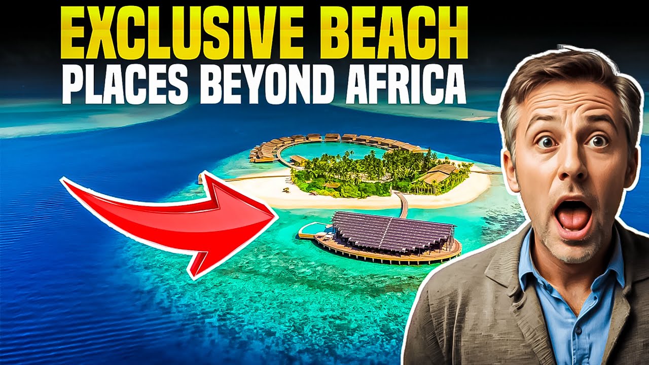 Most Exclusive Beach Destinations for 2025 - YouTube