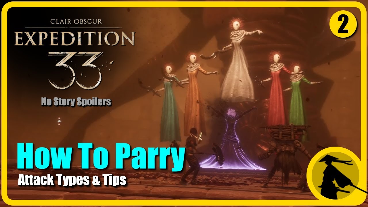 Expedition 33 - How To Parry, Attack Types & Tips # ...