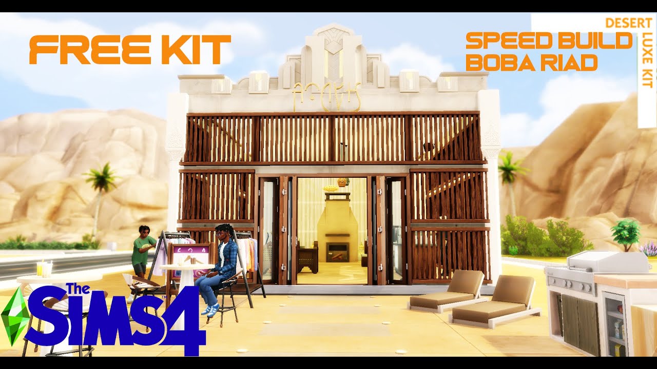 The Sims 4| Free Kit| Desert Luxe| Speed Build: Boba Riad - YouTube