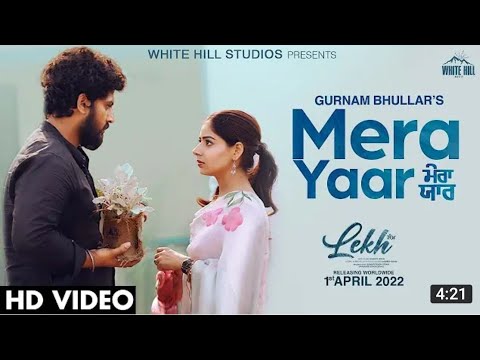 Mera Yaar Miliya Kise Da Ho Ke (Official Video) Gurnam Bhullar Ft Tania | New Punjabi Song 2022