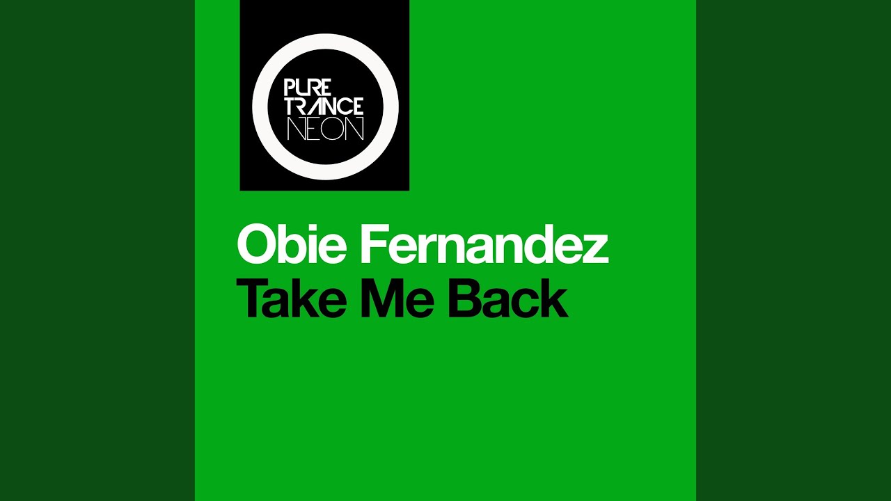 Take Me Back (Extended Mix) - YouTube
