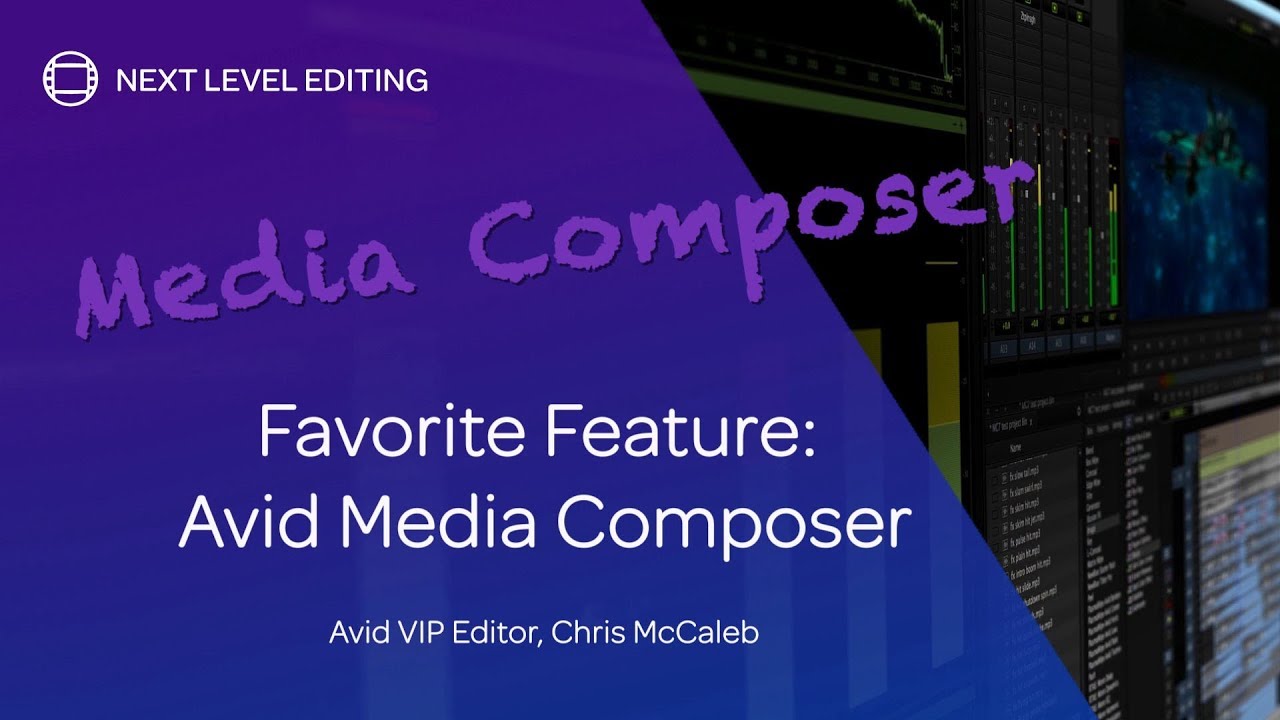 The A-List — Chris McCaleb — Favorite Media Composer Feature - YouTube