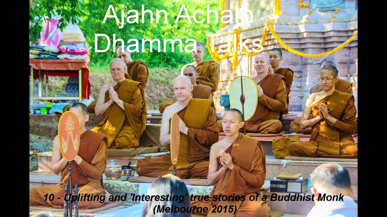 Dhamma Talks 10 - Uplifting and 'Interesting' true stories of a ...