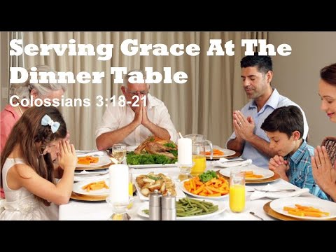Serving Grace At The Dinner Table - YouTube