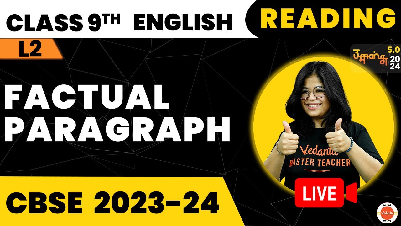 Factual Paragraph | Reading | CBSE Class 9 English Preparation # ...
