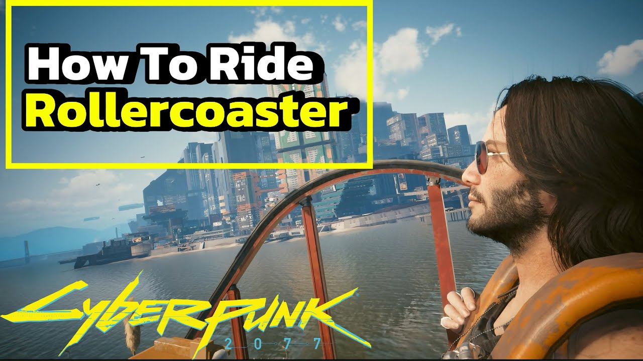 How To Ride The Rollercoaster In Cyberpunk2077! + (full rollercoaster ...