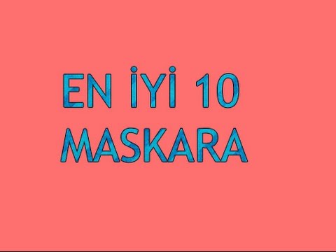 En iyi 10 Maskara