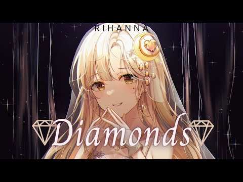 Nightcore - Diamonds, Rihanna (Lyrics)
