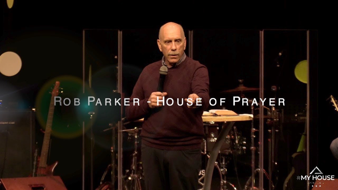 Guest Speaker | Rob Parker | House of Prayer - YouTube