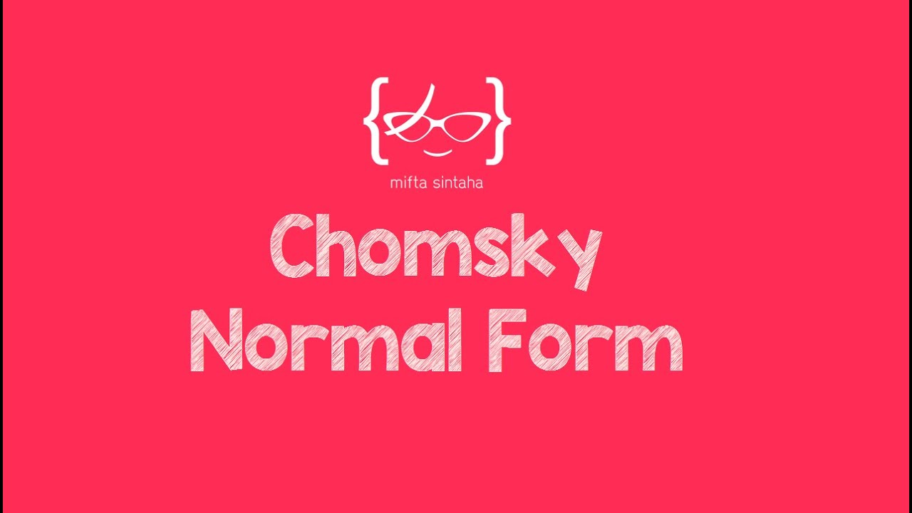 Chomsky Normal Form - YouTube