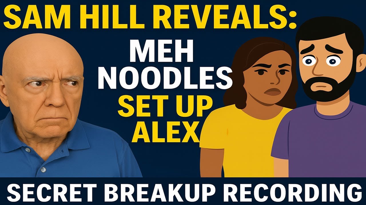Sam Hill EXPOSES Meh Noodles for Setting Up Alex! Recorded & Humiliated ...