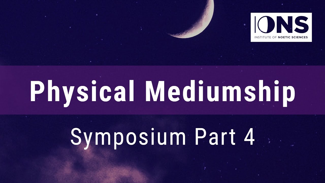 Physical Mediumship Symposium (Part 4) - YouTube