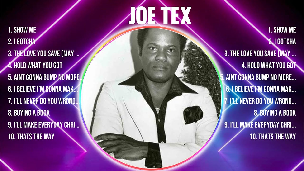 Joe Tex Greatest Hits 2024 - Pop Music Mix - Top 10 Hits Of All Time ...