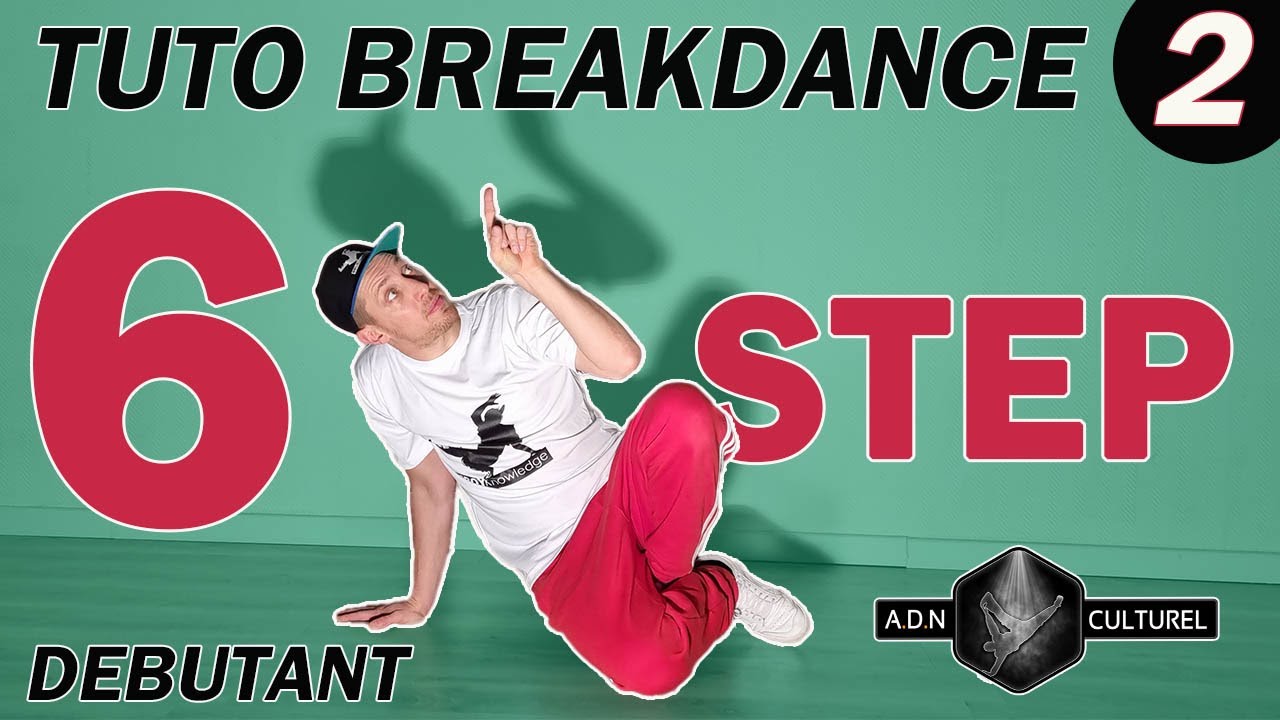 TUTO BREAKDANCE DÉBUTANT N°2: Apprendre le breakdance, Comment faire le ...