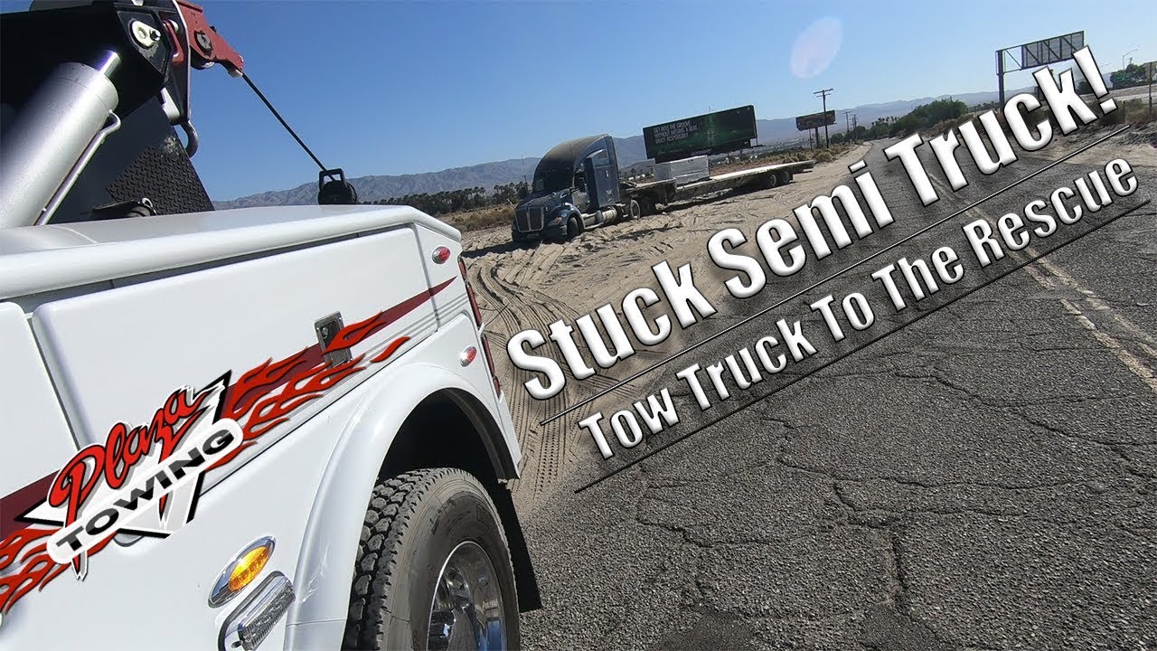 Loaded Semi Stuck In Sand | Tow Truck To The Rescue - YouTube
