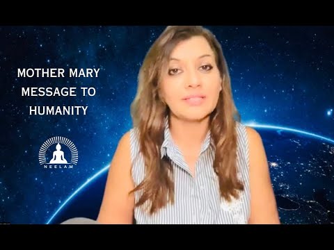 Mother Mary Message to Humanity - YouTube