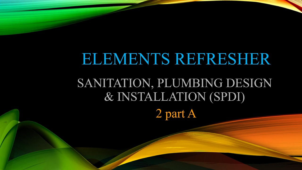 Master Plumber Elements Refresher: SANITATION, PLUMBING DESIGN ...