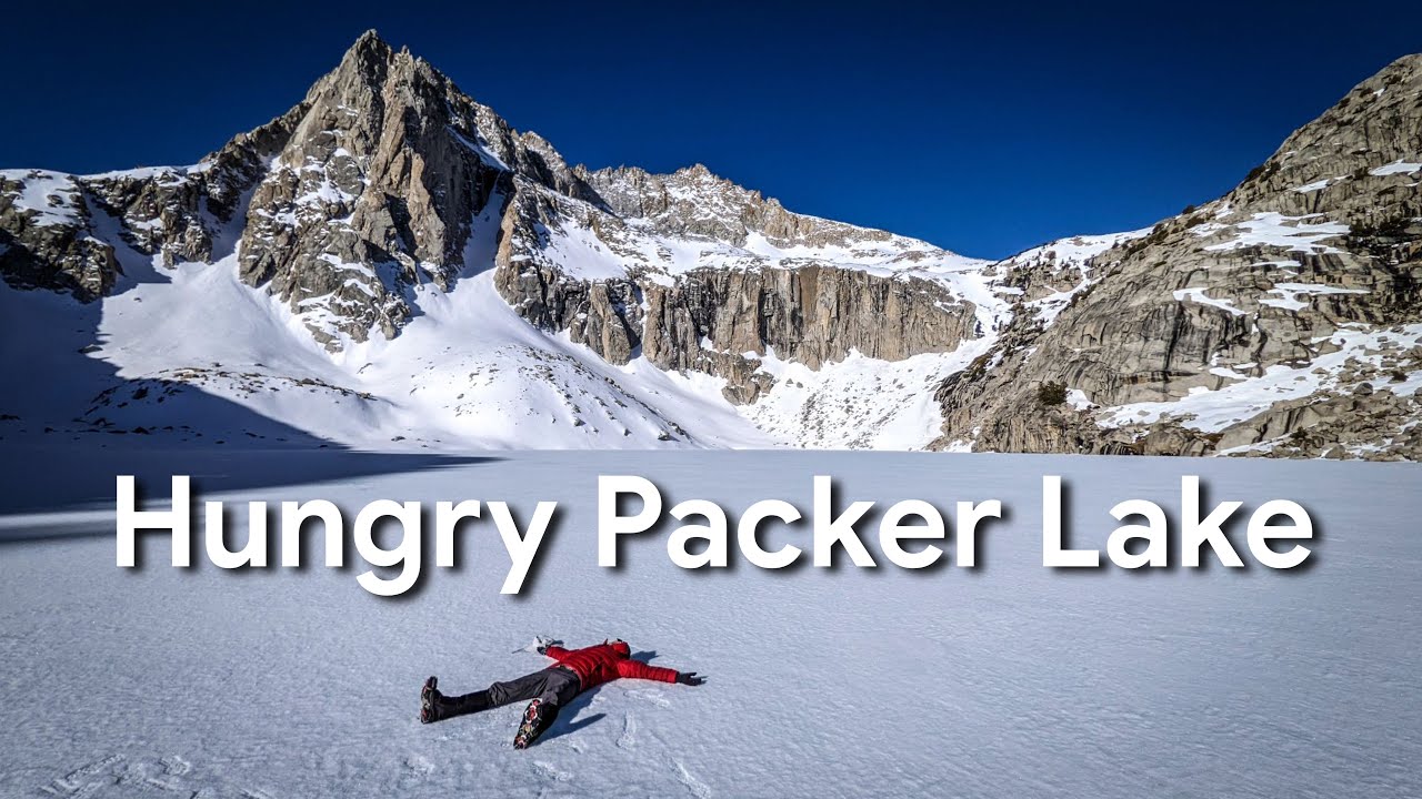 Sabrina Basin, Hungry Packer Lake - Early Season High Sierra ...