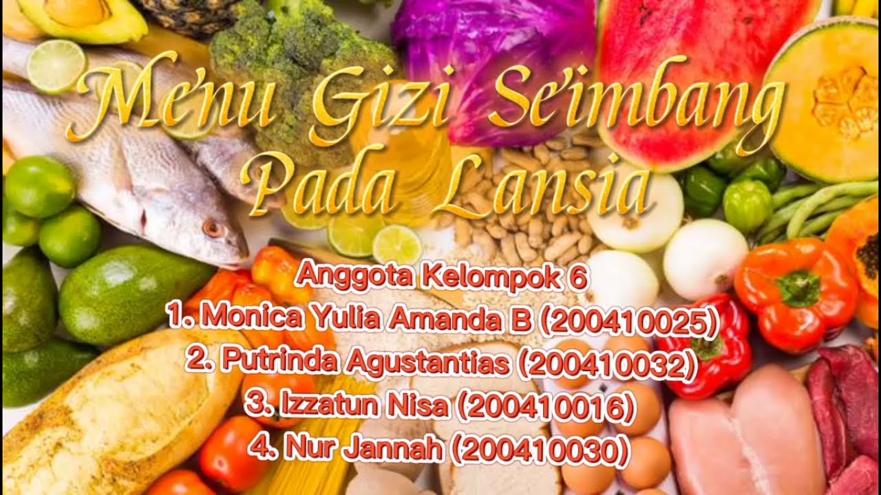 Menu Gizi Seimbang Untuk Lansia - YouTube