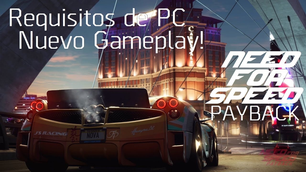 Nueva INfO de NFS Payback - Requisitos PC, Gameplay y más! - YouTube