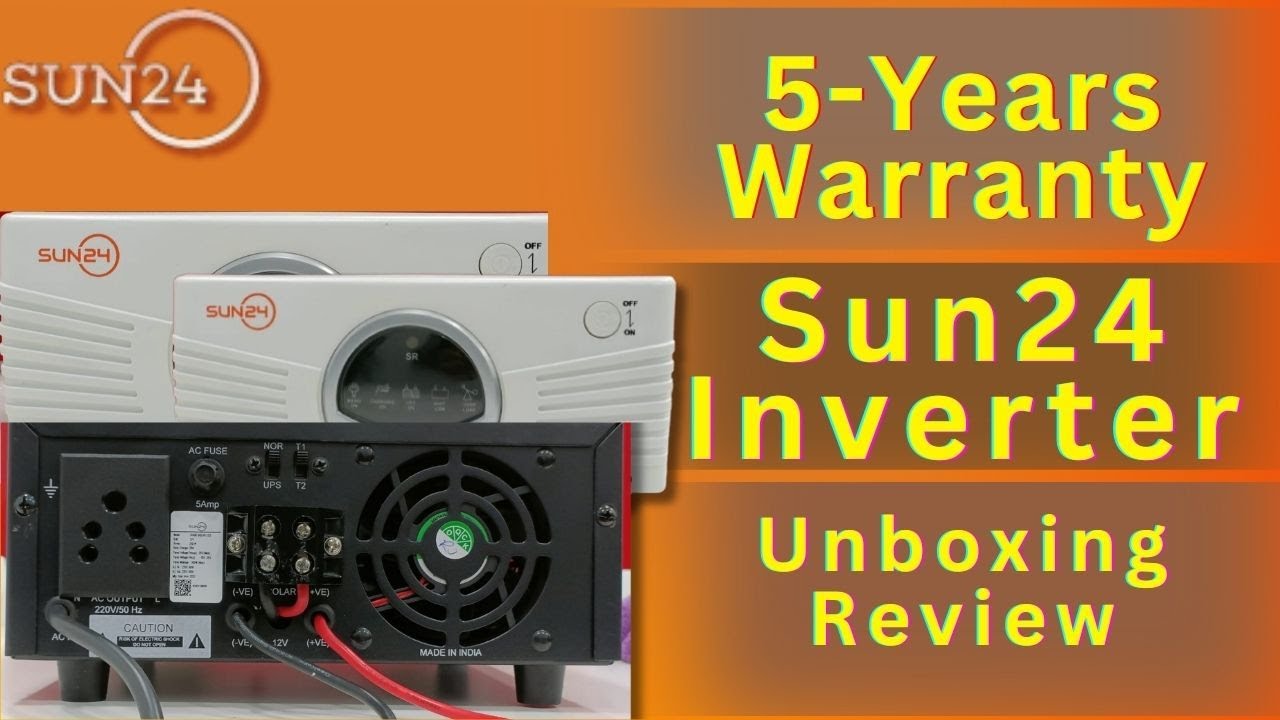 5-Years Warranty Inverter 😲 | Sun 24 Inverter Unboxing| Sun24 Solar ...