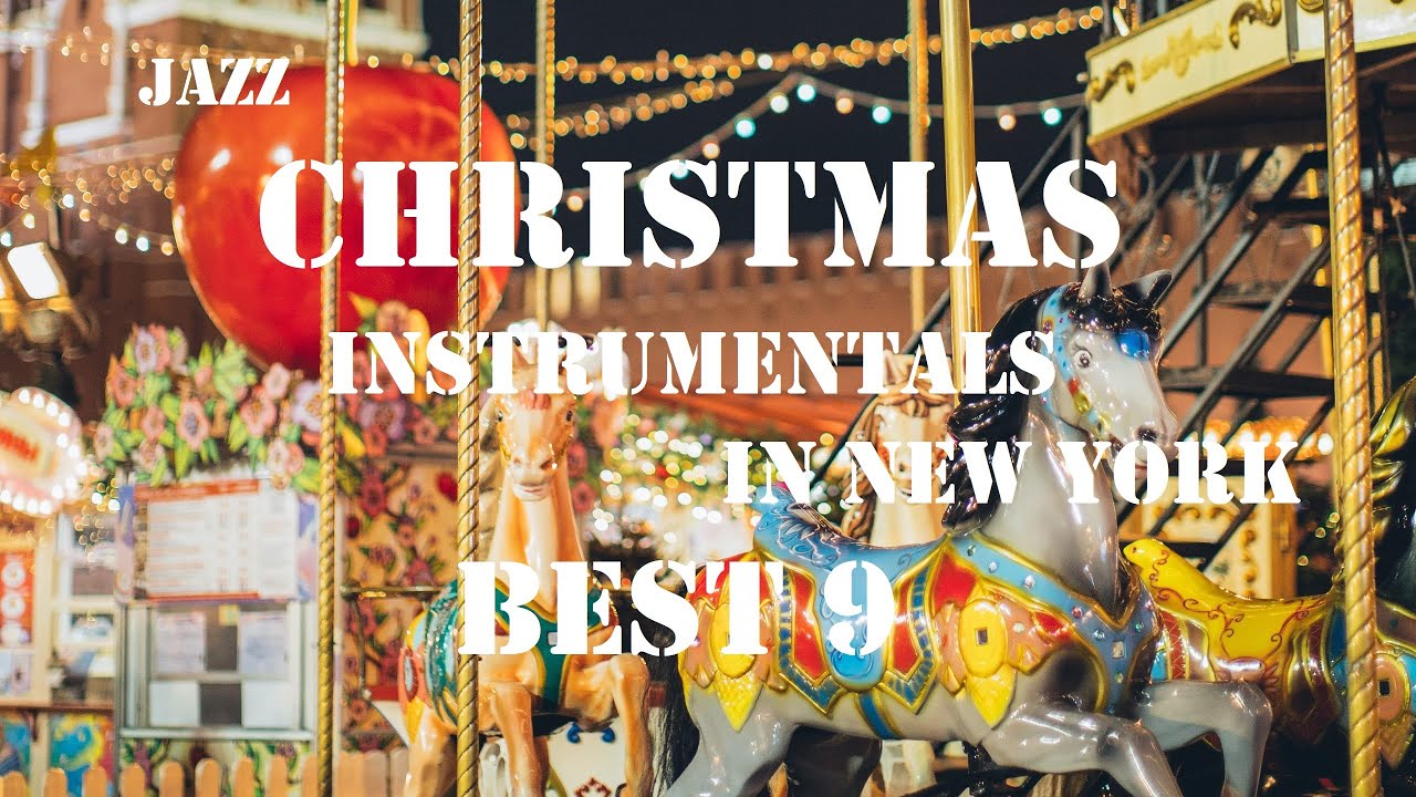 Jazz Christmas Instrumentals in New York BEST 9 / 뉴욕의 크리스마스 재즈 연주 베스트 9 ...