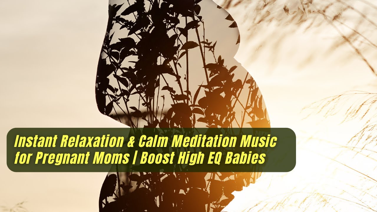 10mins Meditation Music to Calm Your Emotion Down | For Pregnant Women ...